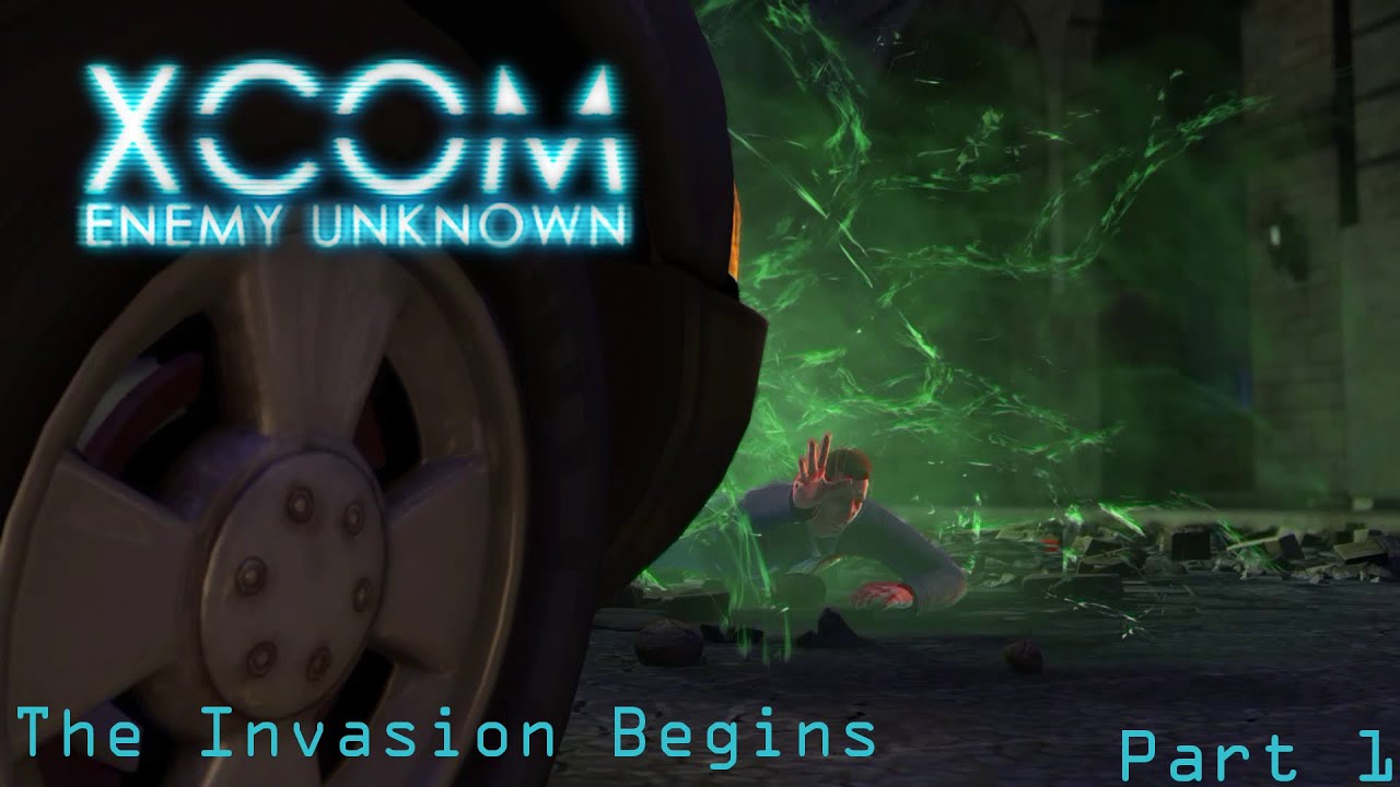 Let's Play XCOM: Enemy Unknown: Part 1 The Invasion Begins - YouTube