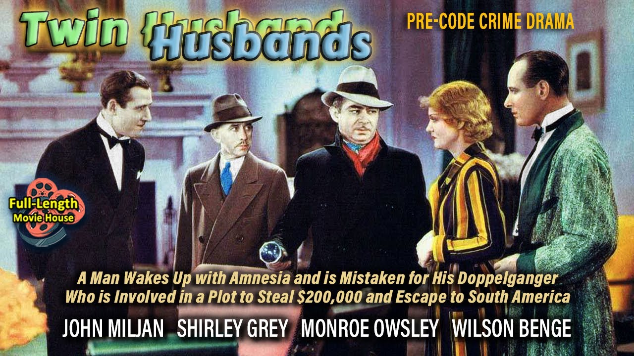 Twin Husbands (1933) — Pre-Code Crime Drama / John Miljan, Shirley Grey ...