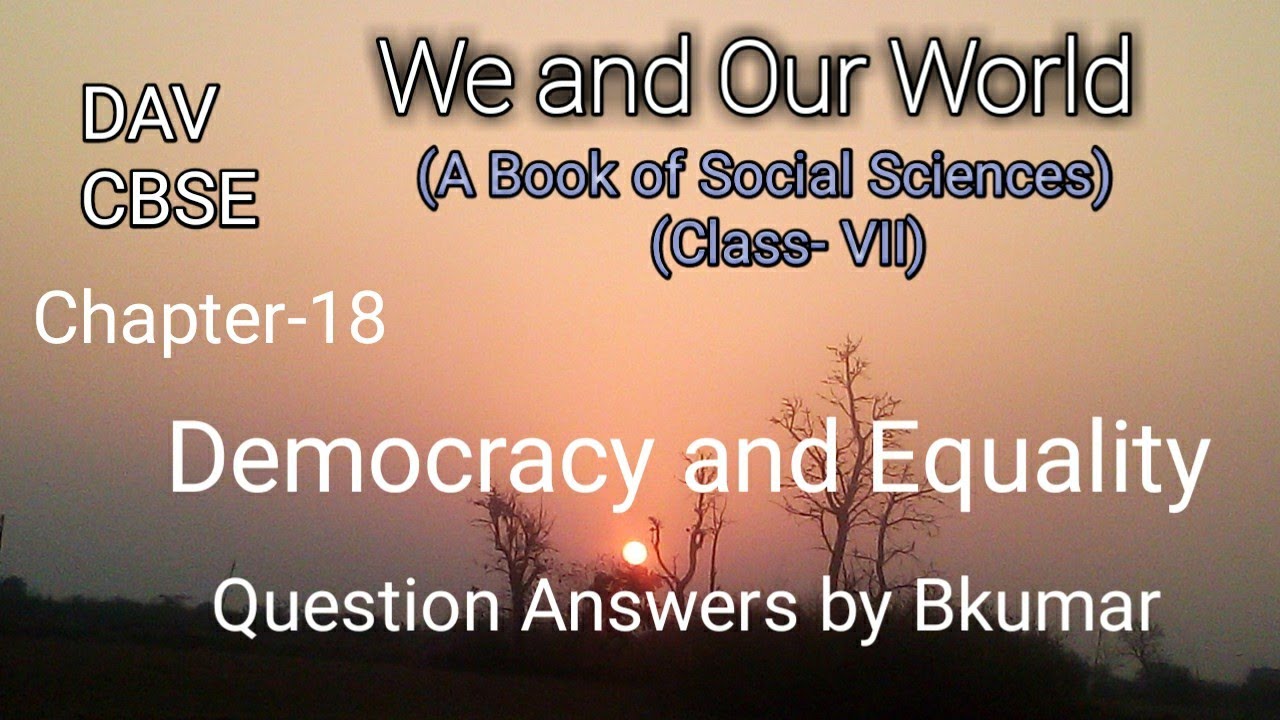Democracy and Equality Class-7 Social Science DAV Public School CBSE ...