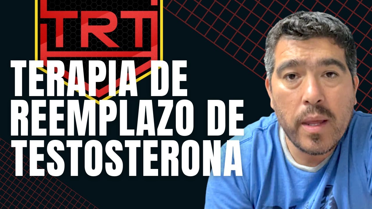 ¿Qué es TRT o Terapia de Reemplazo de Testosterona? (SPANISH ESPAÑOL ...