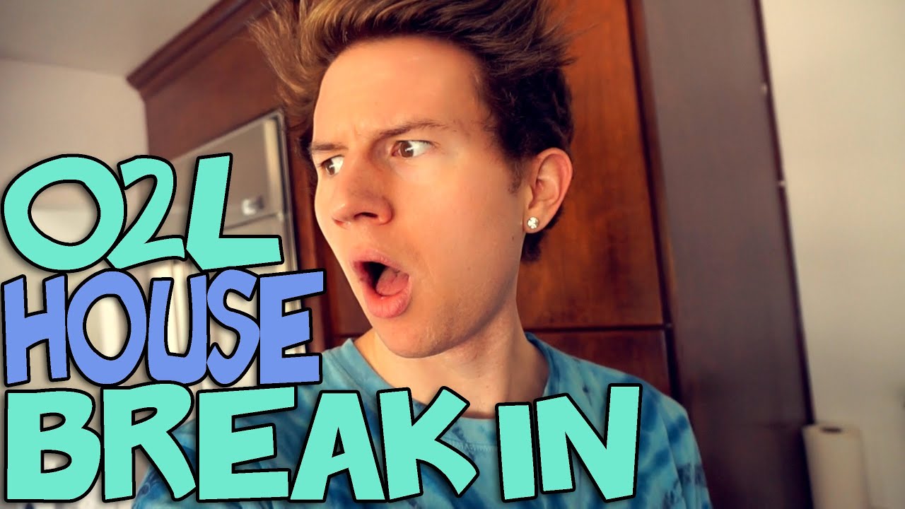 BREAKING INTO THE O2L HOUSE - YouTube