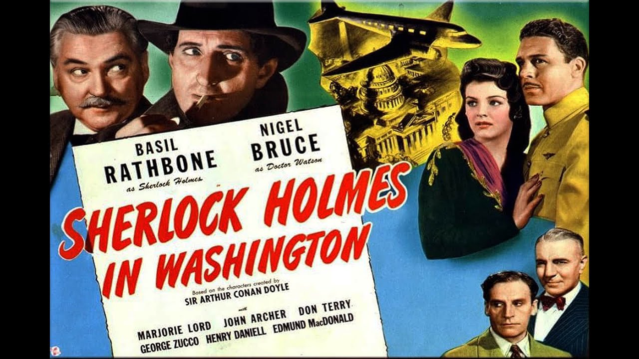 Sherlock Holmes In Washington with Basil Rathbone 1943 - 1080p HD Film ...
