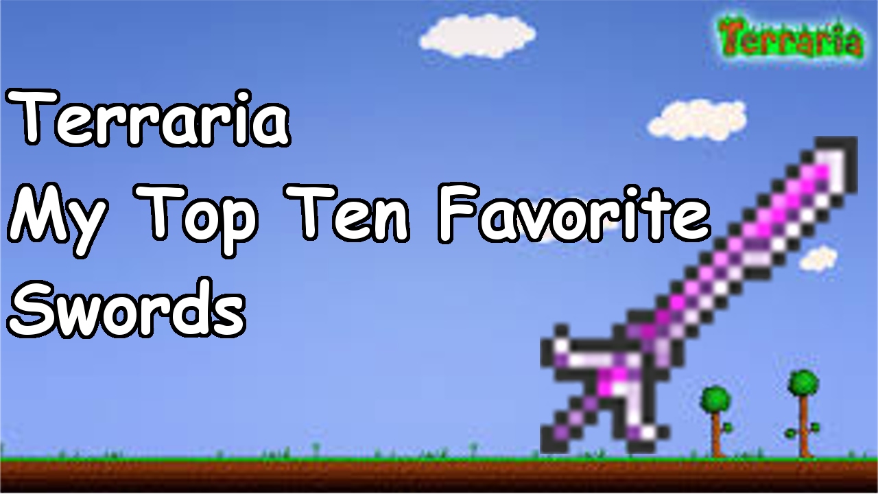 Terraria: My Top 5 Favorite Swords! - YouTube