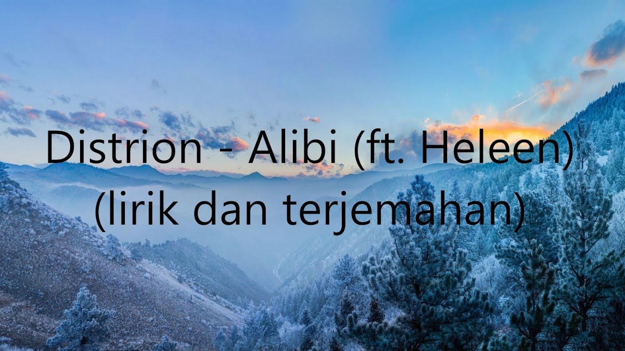 Distrion - Alibi (ft. Heleen) (lirik dan terjemahan) - YouTube