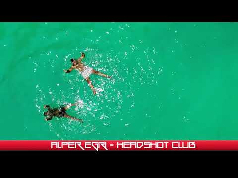 Alper Eğri - HeadShot (Summer Mix) yabancı şarkılar