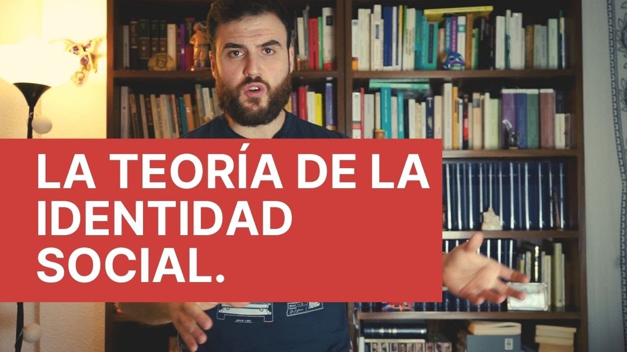 Teoría de la IDENTIDAD SOCIAL Tajfel📔 ¿Qué es la Identidad Social?👀 ...