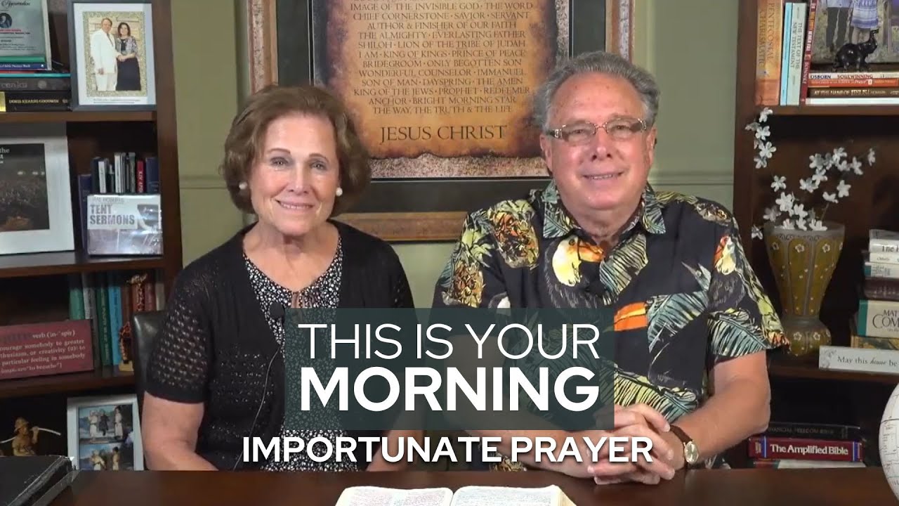 Importunate Prayer | This Is Your Morning - YouTube