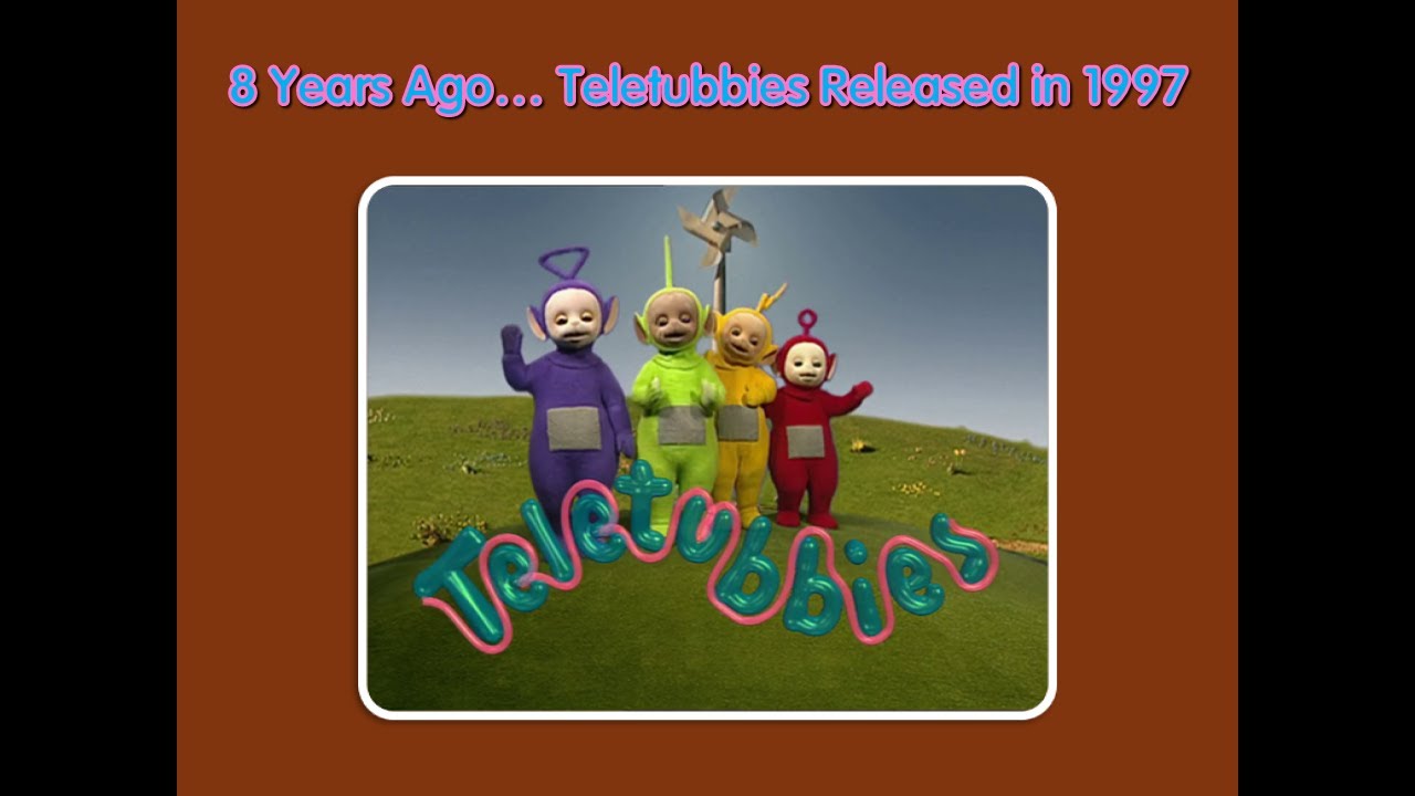 8 Years Ago… Teletubbies Released in 1997 - YouTube