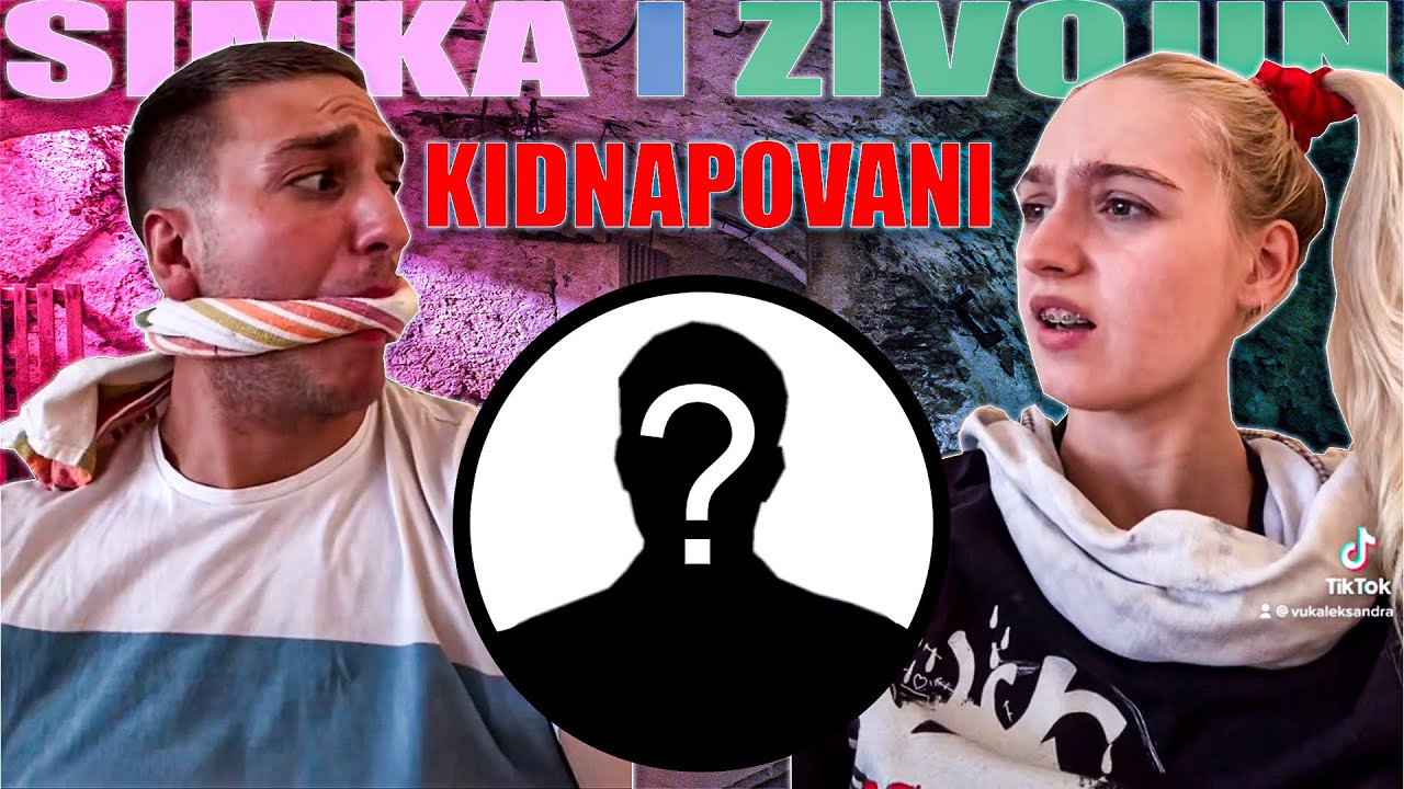 SIMKA I ZIVOJIN SU KIDNAPOVANI! - YouTube