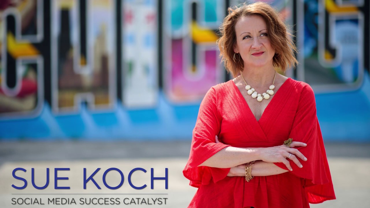 Sue Koch Sizzle Reel : Social Media Success Catalyst National ...