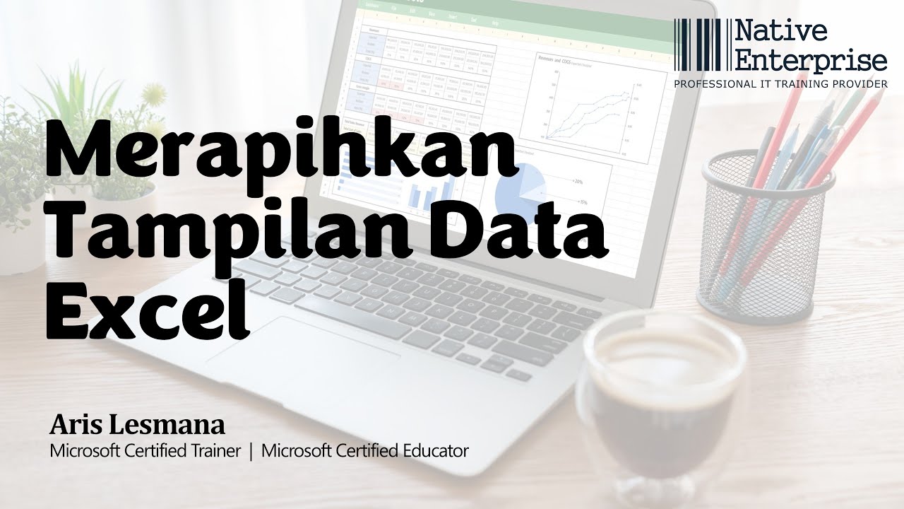Merapihkan Tampilan Data Excel - YouTube