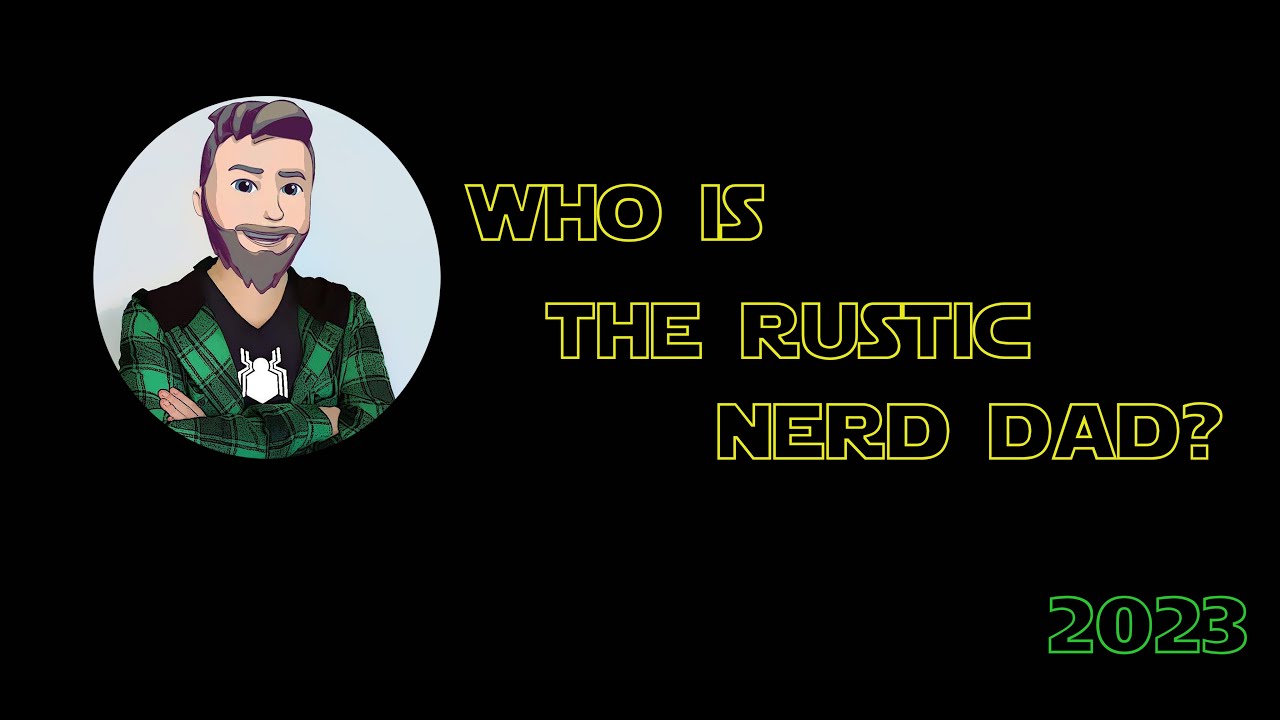 Who is The Rustic Nerd Dad? What is the RND channel about? 2023 - YouTube