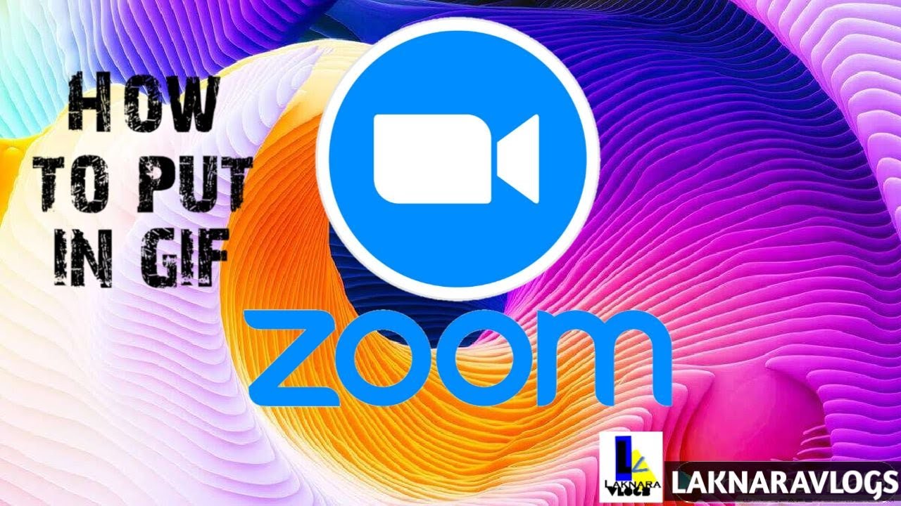 How to put In Gif on your profile pic on zoom?/LAKNARAVLOGS - YouTube