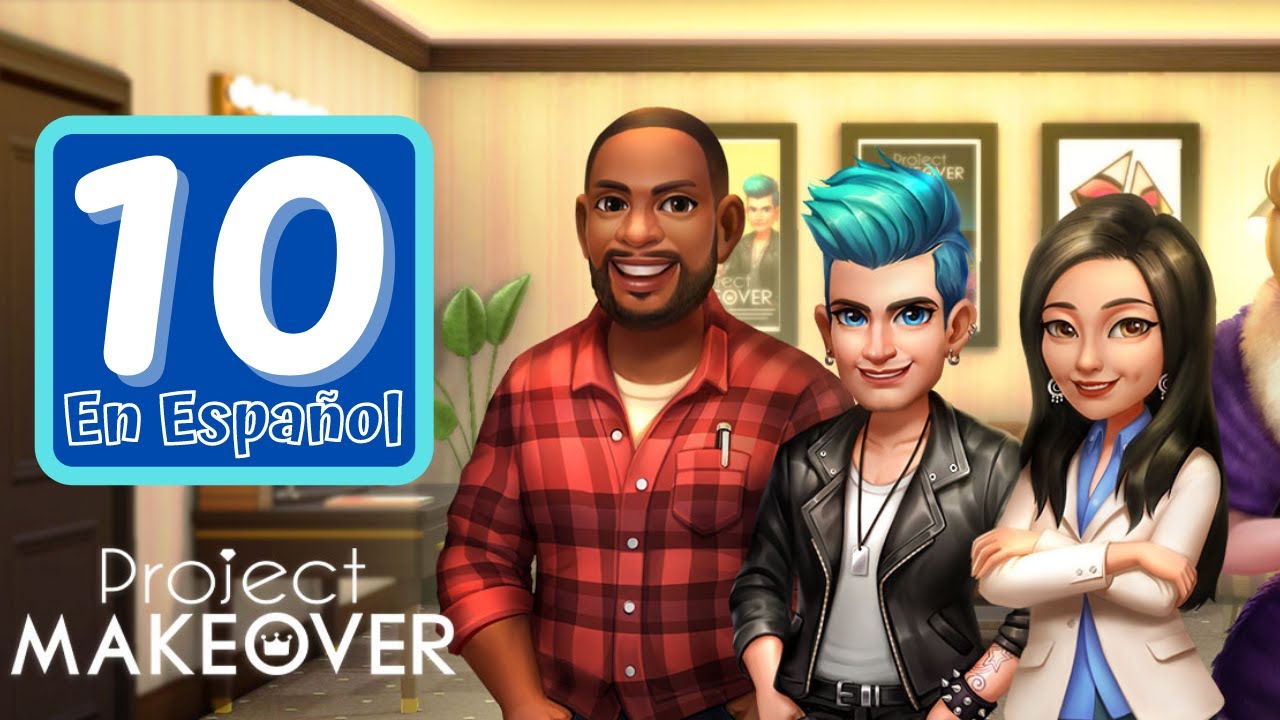 Project Makeover - Parte 10 - Gameplay Español - YouTube