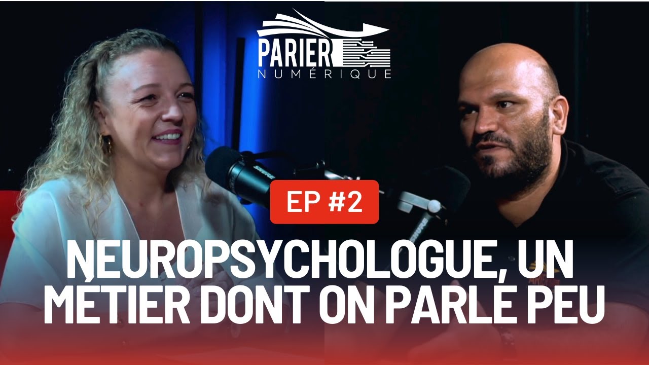 PODCAST : LE MÉTIER DE NEUROPSYCHOLOGUE SOUS TOUTES SES COUTURES ...