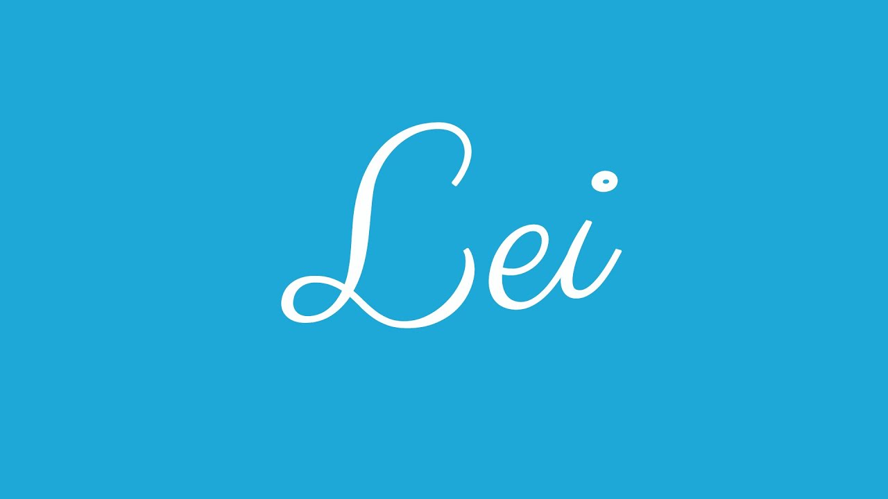 Learn how to Sign the Name Lei Stylishly in Cursive Writing - YouTube