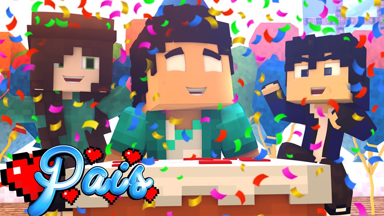 Minecraft : ANIVERSÁRIO DO PAPAI !! #4 ( Minecraft Pais) - YouTube