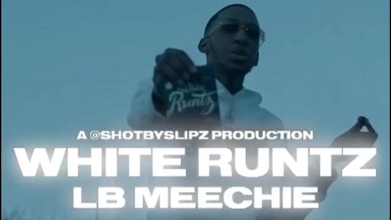 LB Meechie - White Runtz (Official Video) - YouTube