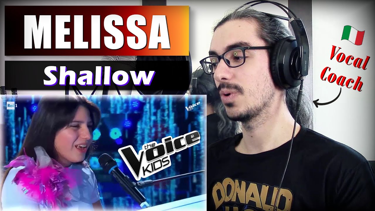 The Voice Kids Winner MELISSA Singing "SHALLOW"// REACTION & ANALYSIS by Vocal Coach (ITA) - YouTube