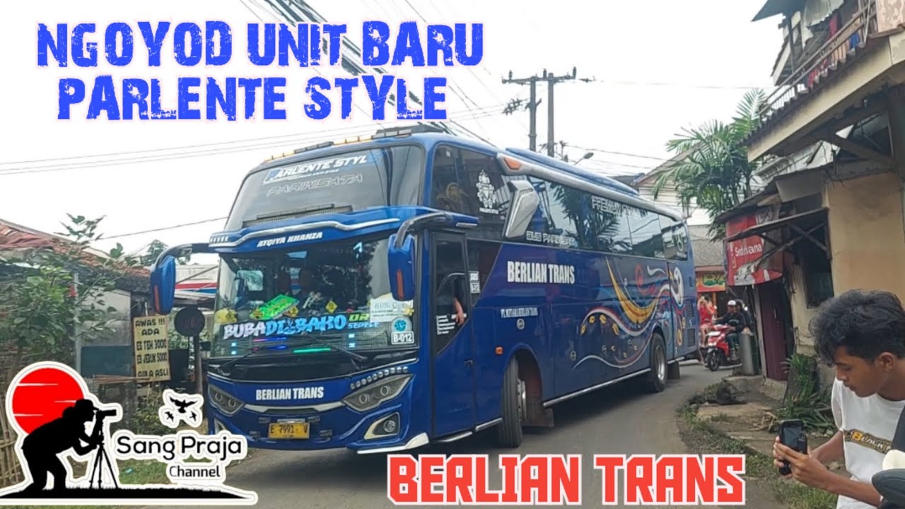 Ngoyod unit baru PARLENTE STYLE || Berlian Trans - YouTube