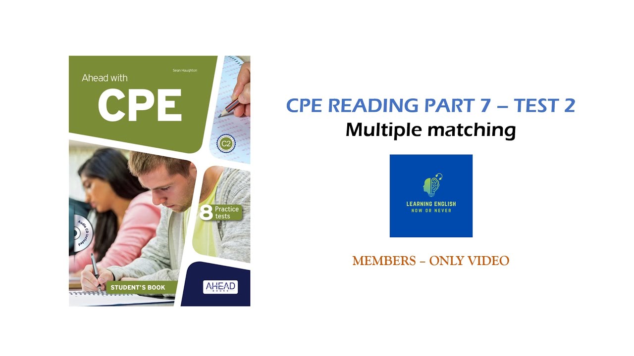 CPE Reading part 7 - Test 2 | Ahead with CPE | Members-only - YouTube