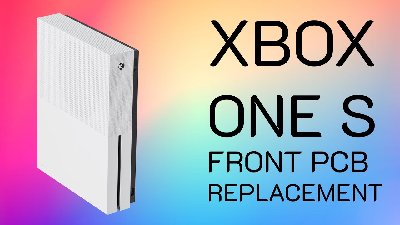 Microsoft Xbox One S Power Button Front PCB Replacement | Repair ...