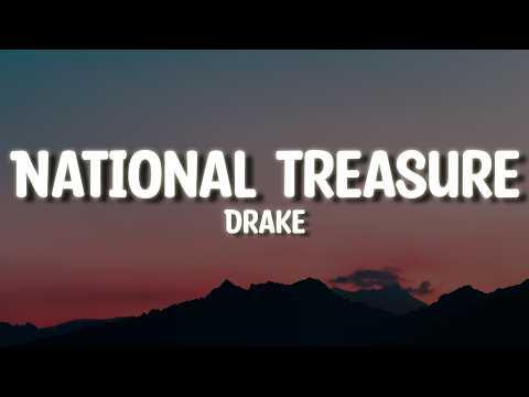 Drake - National Treasure - LYRICS