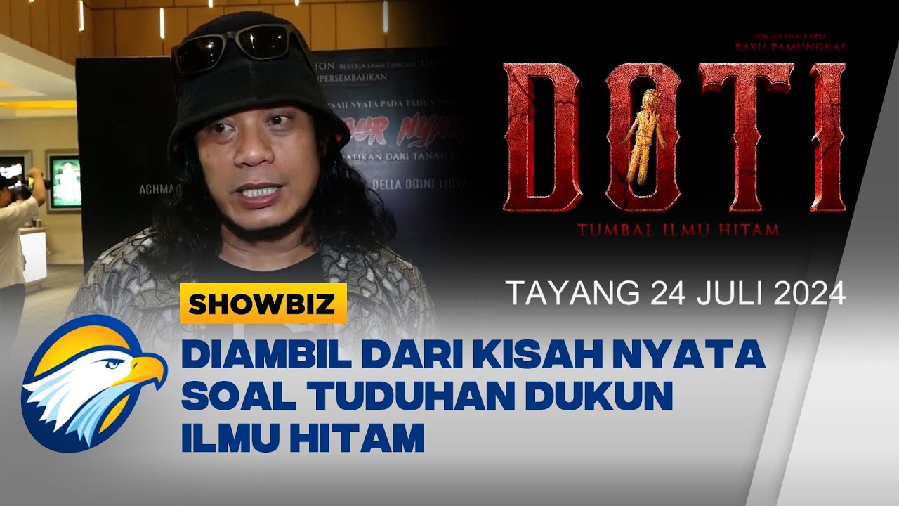 Film DOTI: Tuduhan Dukun Ilmu Hitam Berdasarkan Kisah Nyata [Showbiz ...