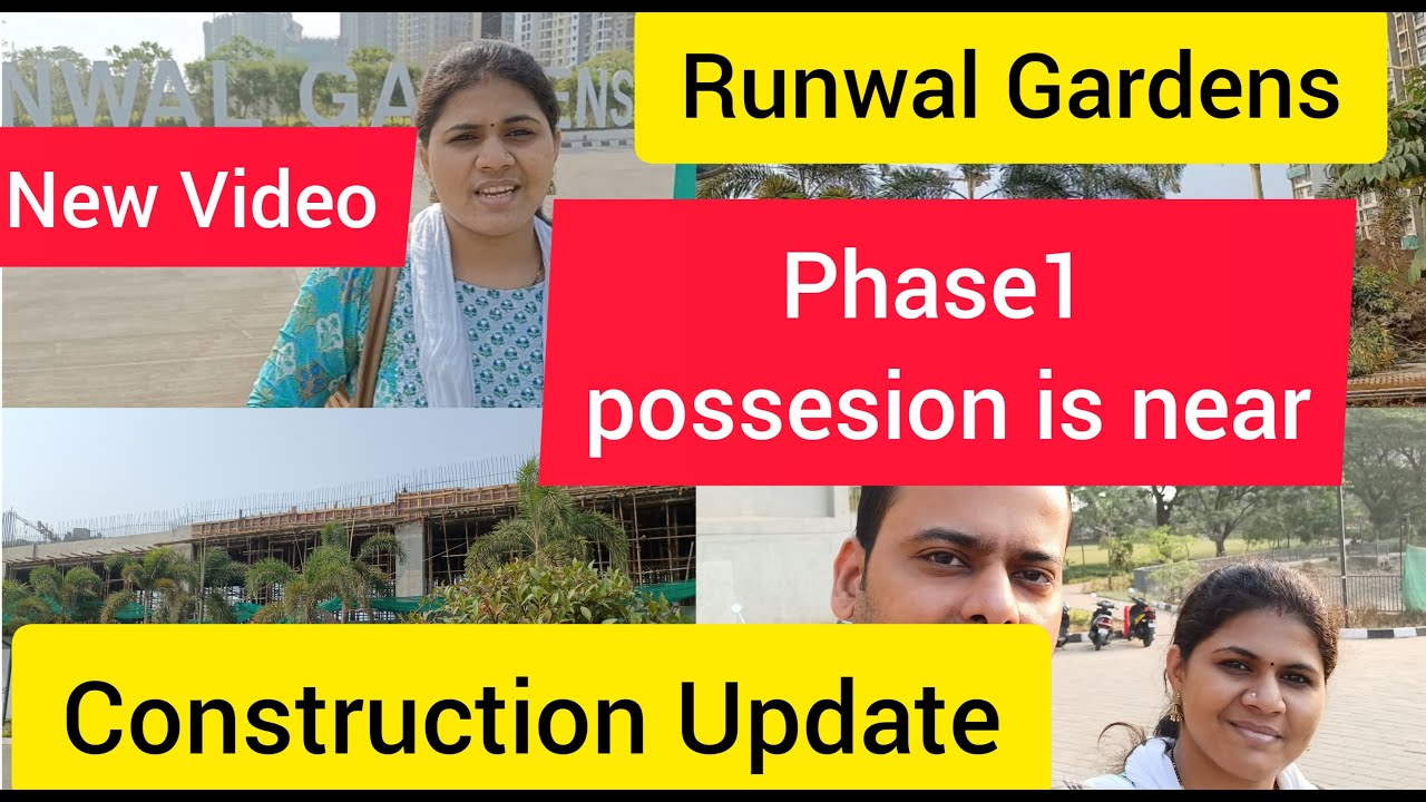 Runwal Gardens Construction new update | Phase1 possesion is near-Part1 ...