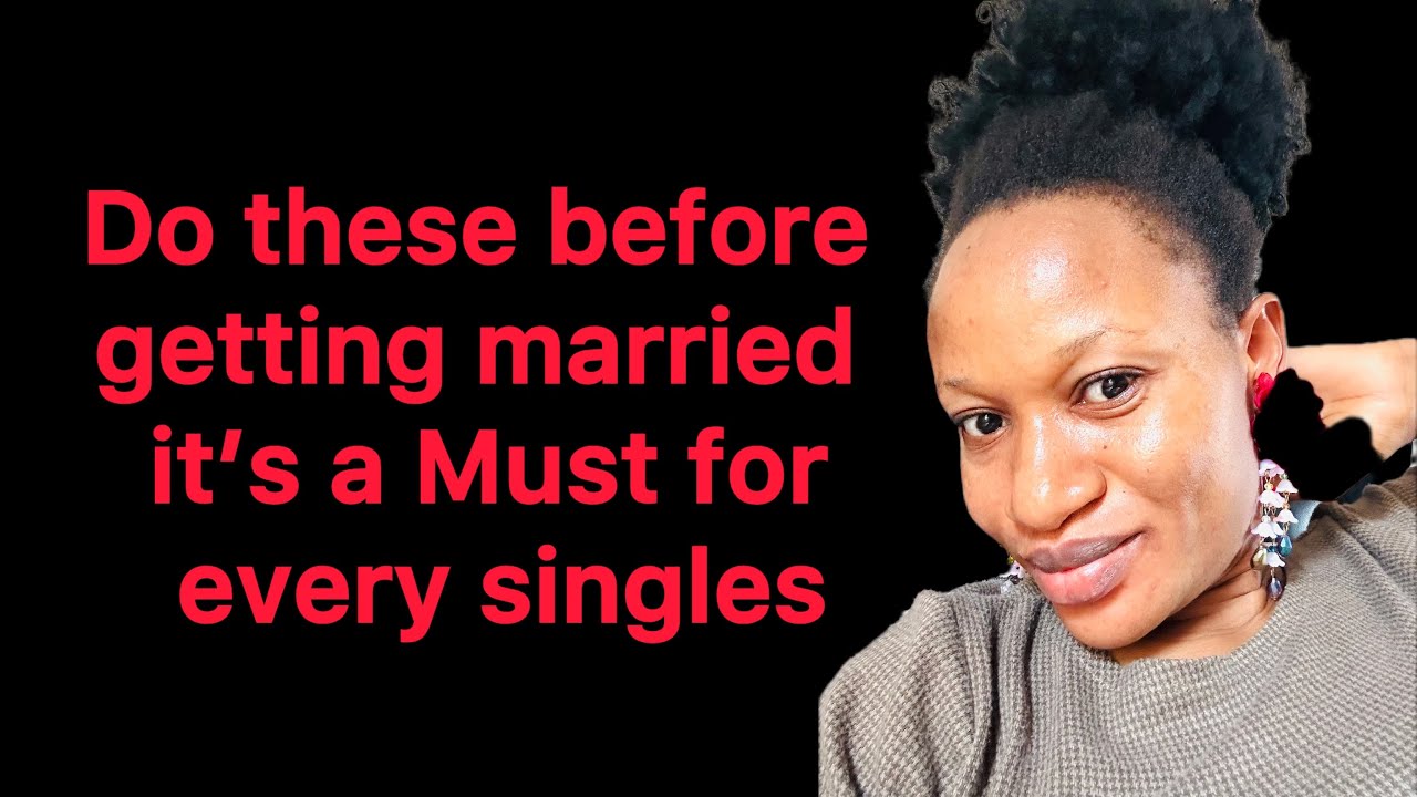 Compulsory things you must do before getting married - YouTube