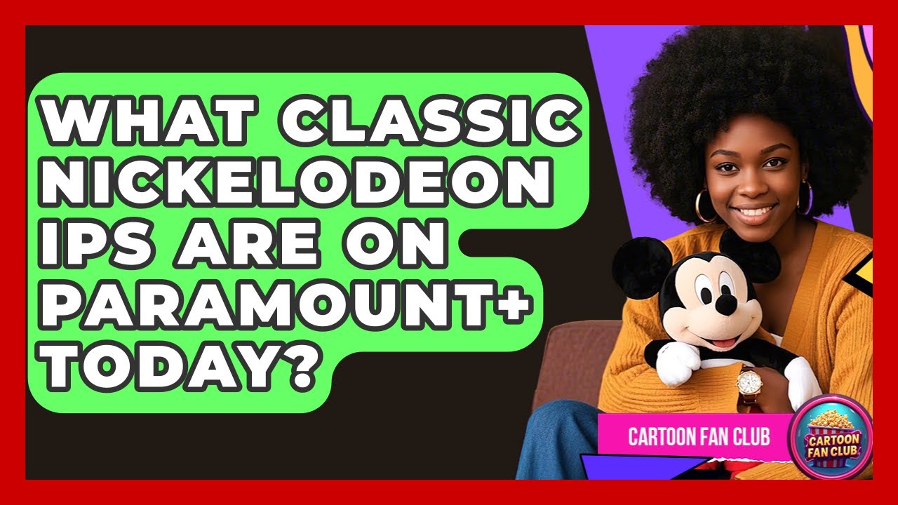 What Classic Nickelodeon IPs Are On Paramount+ Today? - Cartoon Fan ...