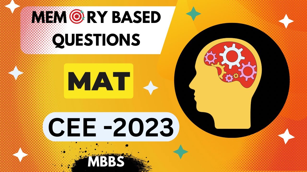 MEMORY BASED QUESTIONS-MAT- CEE 2023 // SOLVED #cee2023 #medgasm - YouTube
