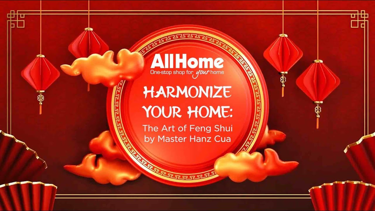 Harmonize Your Home: The Art of Feng Shui by Master Hanz Cua - YouTube