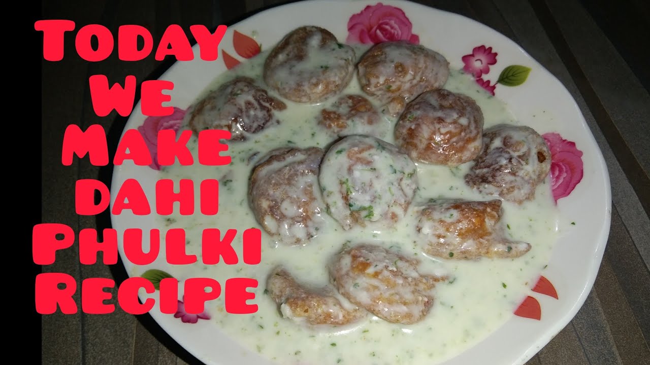 Dahi Phulki Recipe Homemade easy and Delicious||Dahi Phulki Recipe by ...