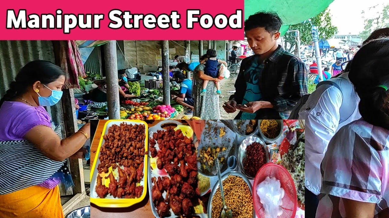 Best Street Food in Manipur (Imphal) || Food Vlog#10 || Assamese Vlog ...