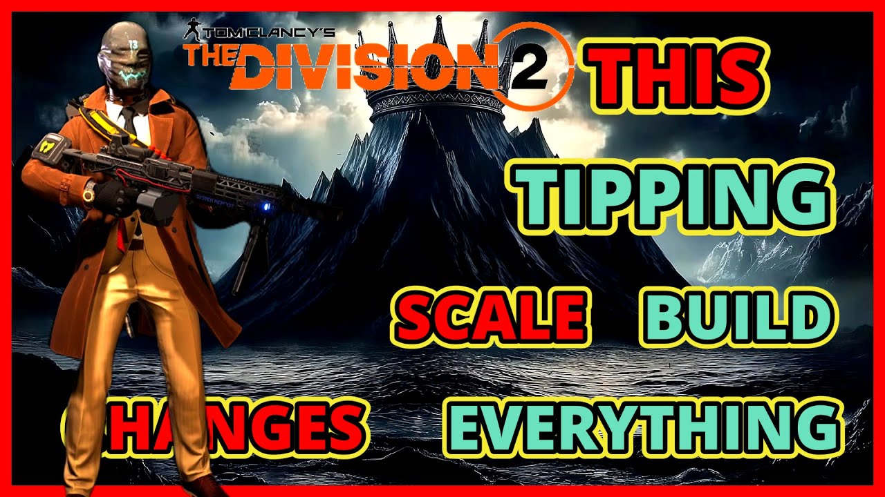 This Tipping Scale Setup Changes Everything - Division 2 Year 7 Season ...