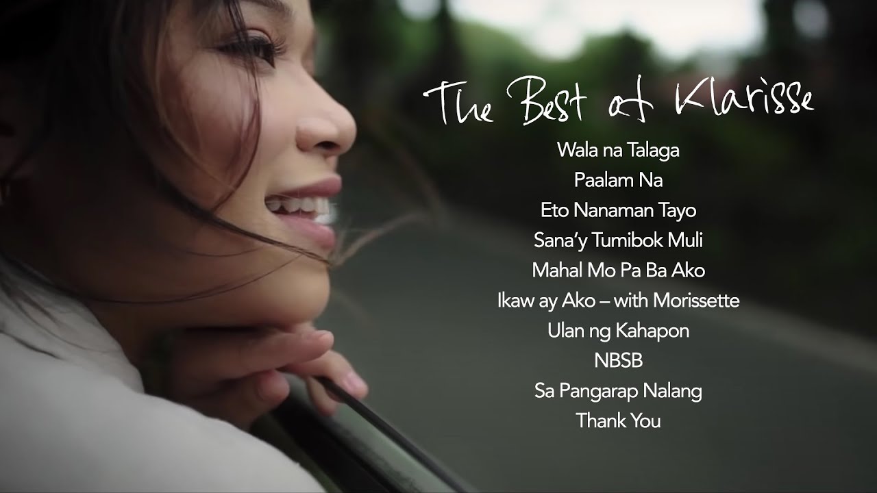 The Best of Klarisse [Nonstop OPM playlist] - YouTube
