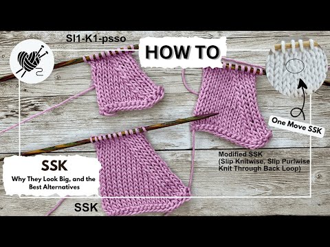 How to Knit SSK Decreases: Tips, Tricks, and Alternatives for Perfect Results