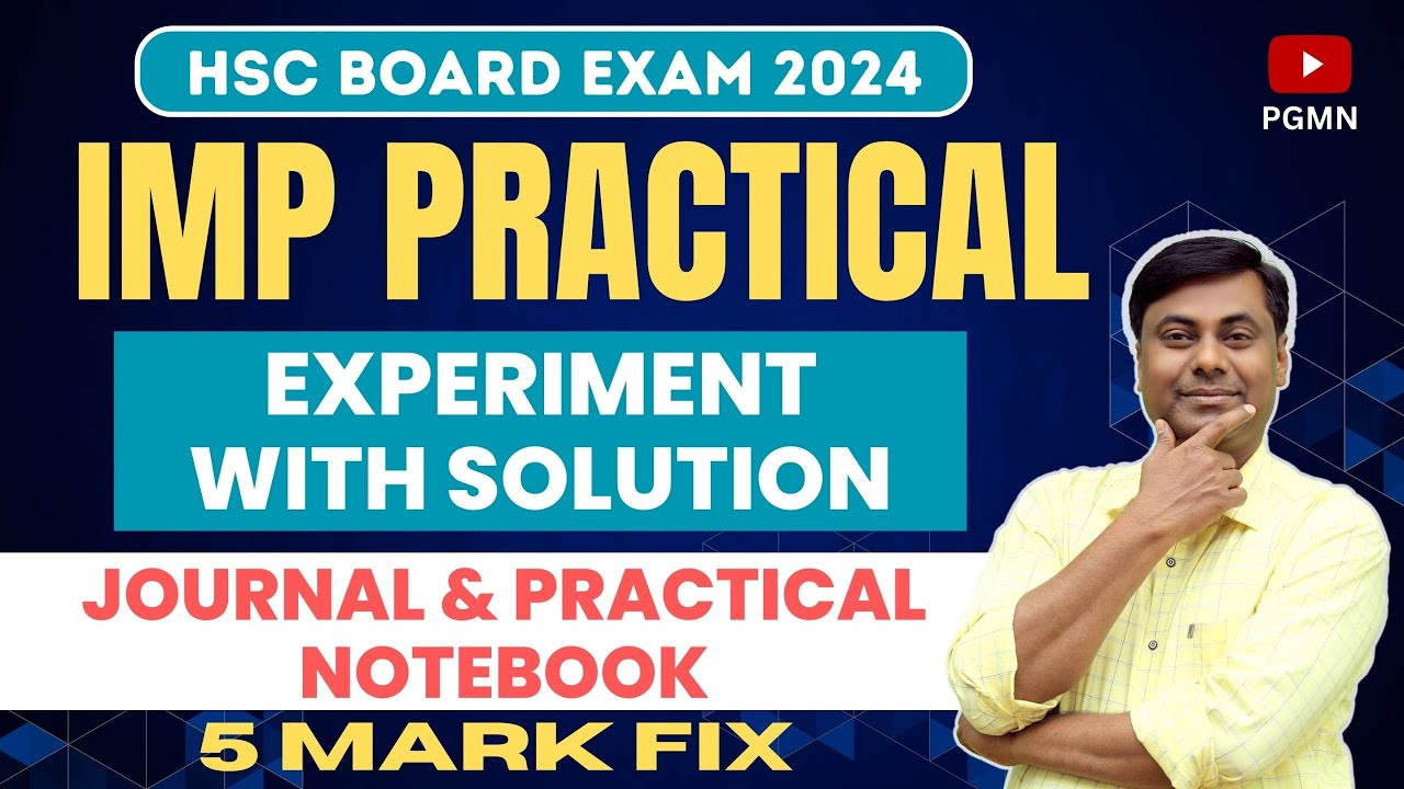 IMP PRACTICAL | Experiment with Solution |JOURNAL & PRACTICAL NOTEBOOK | HSC BOARD 2024 | Mukesh ...