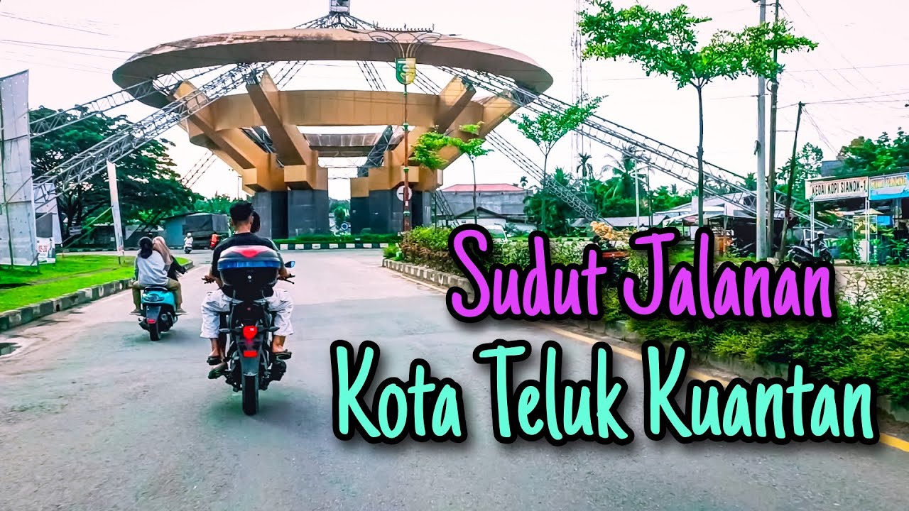 Sudut Jalanan Kota Teluk Kuantan, Kuantan Singingi, Riau - YouTube