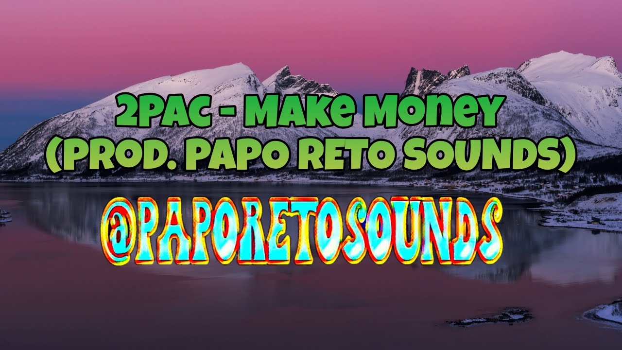 2Pac - Make Money (Prod. PAPO RETO SOUNDS) #2pac #drill #tupac - YouTube