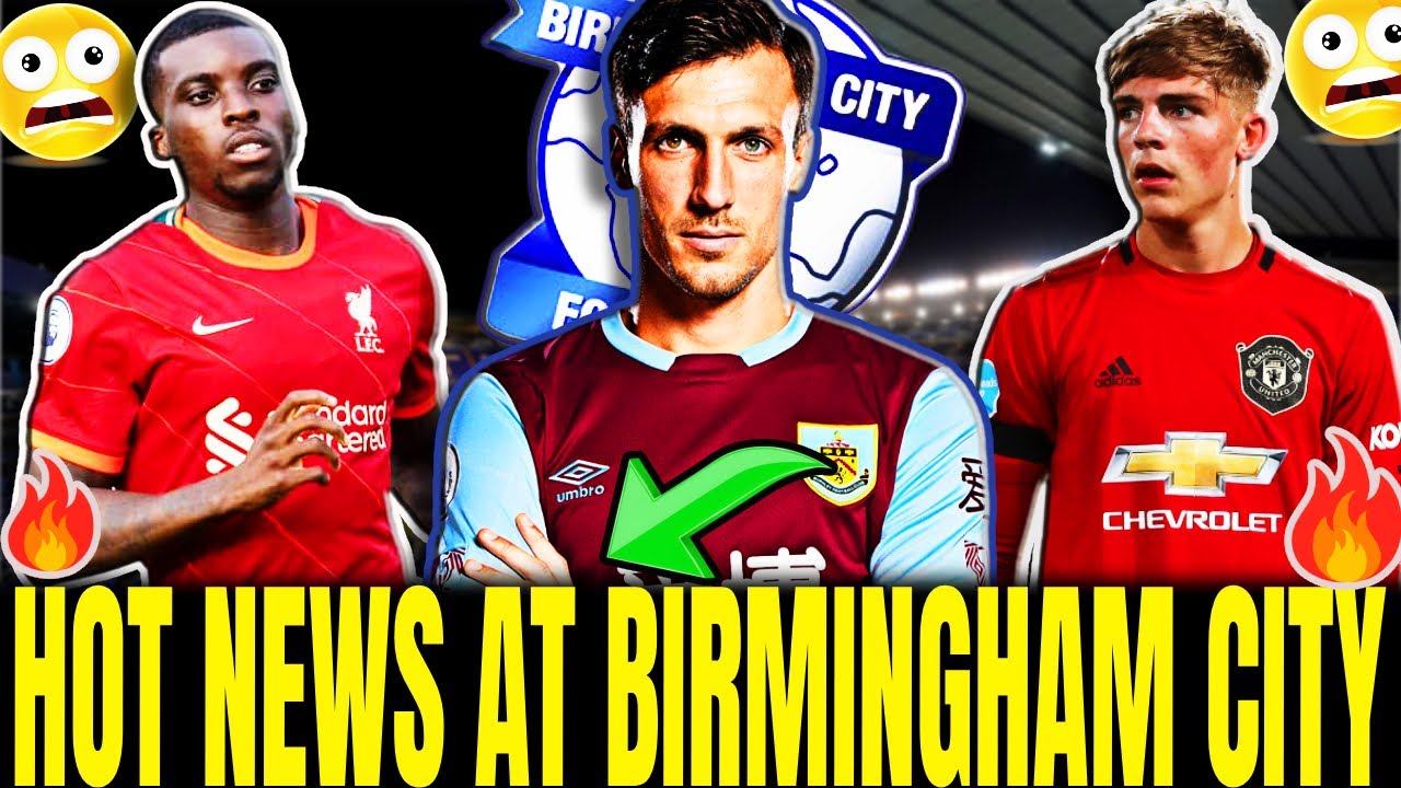 🔥 BLUES' BOMBSHELL: 3 FREE AGENTS IN SIGHT? BIRMINGHAM CITY FC LATEST ...