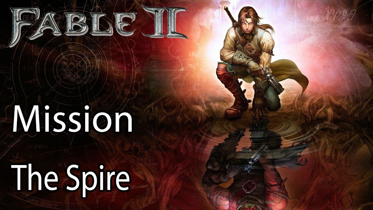 Fable II Mission The Spire - YouTube