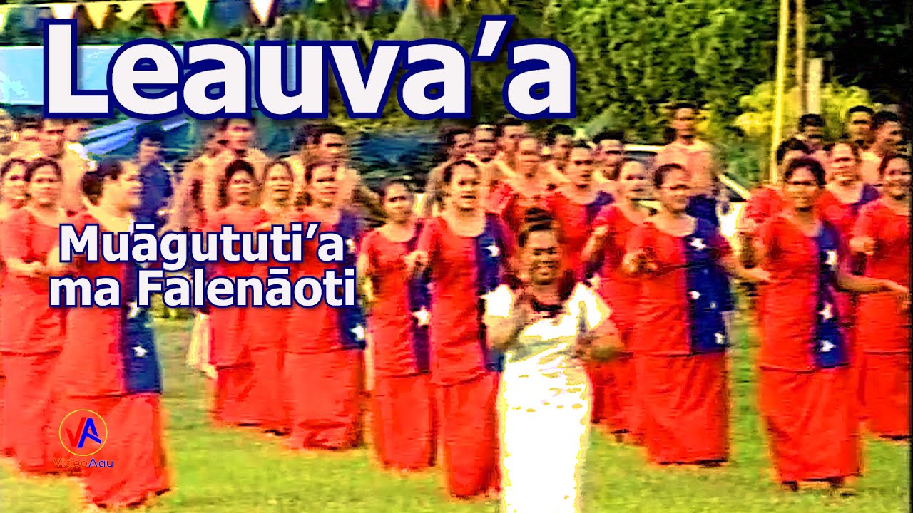 LEAUVAA : Muagututi'a ma Falenaoti - Siva fa'aleaganu'u - YouTube