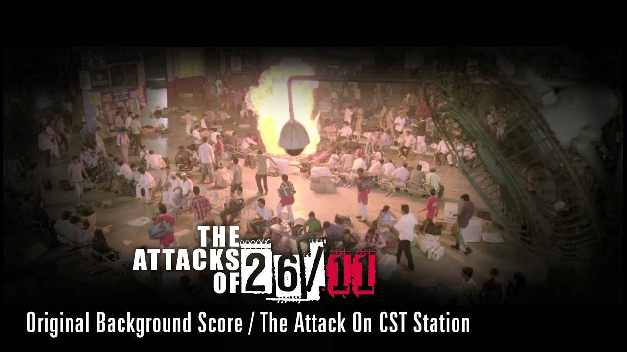 The Attacks Of 26/11 - Original Background Score by Amar Mohile | CST ...