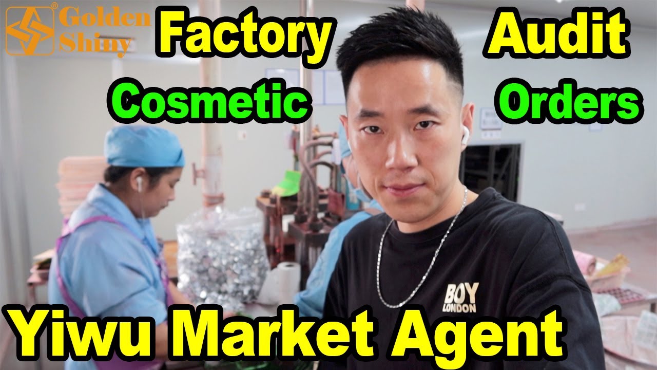 How We As A Top Yiwu Agent Audits Factory To Check Orders In Yiwu City ...