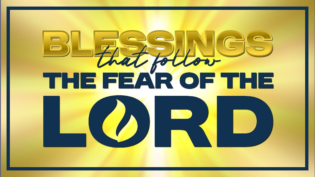 Pastor Greg Odell - Blessings that follow the fear of the Lord - 07/07 ...