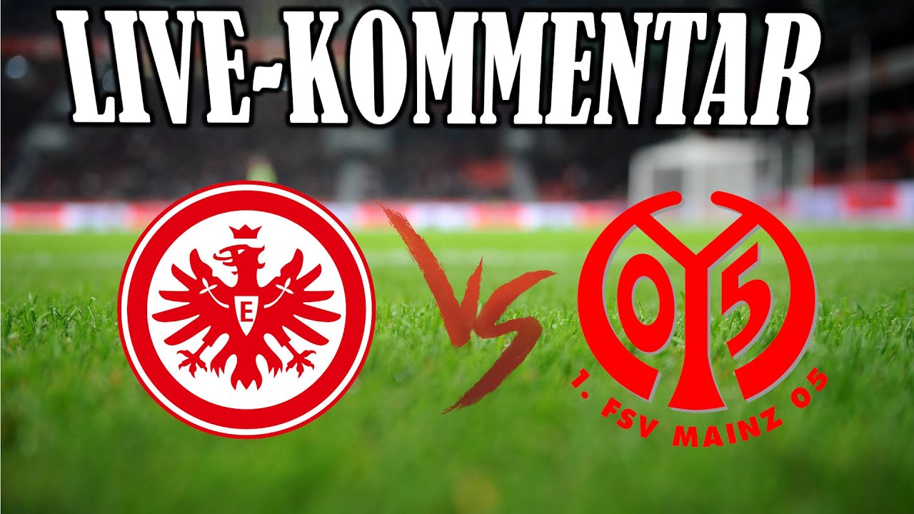 🔴LIVE Eintracht Frankfurt - Mainz 05 (1:1) Kommentar: 32.Spieltag: SGE ...