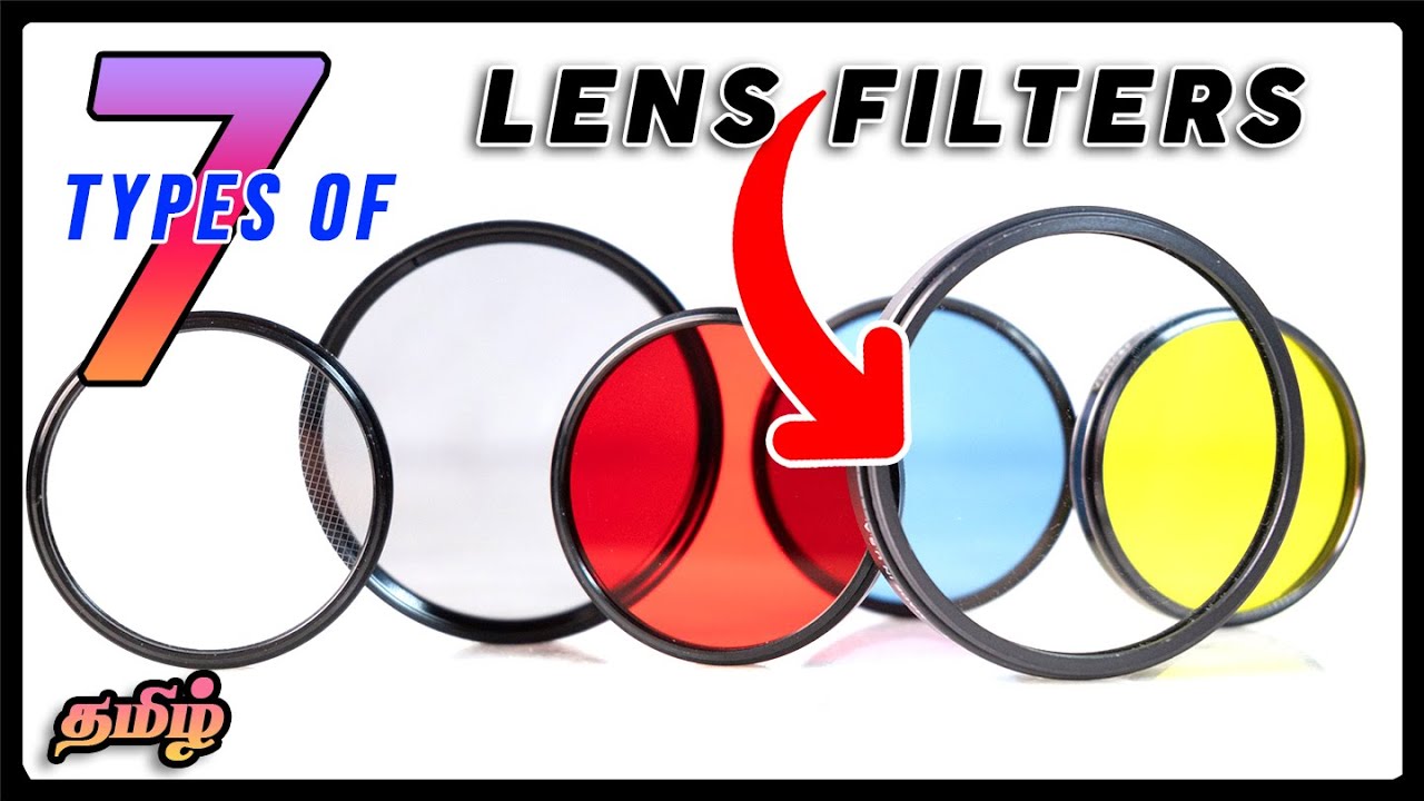 Camera Lens Filters - Everything You NEED to Know! தமிழ் - YouTube