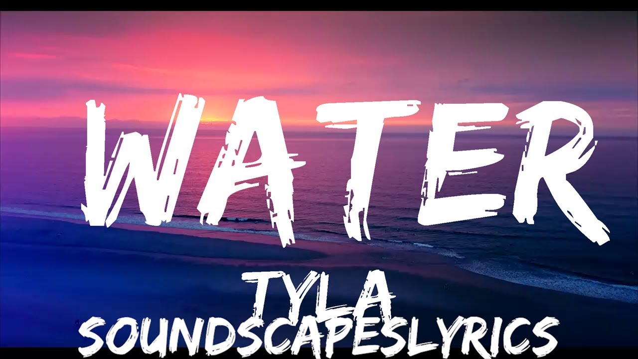 Tyla - Water (Lyrics) | 25mins of Best Vibe Music - YouTube